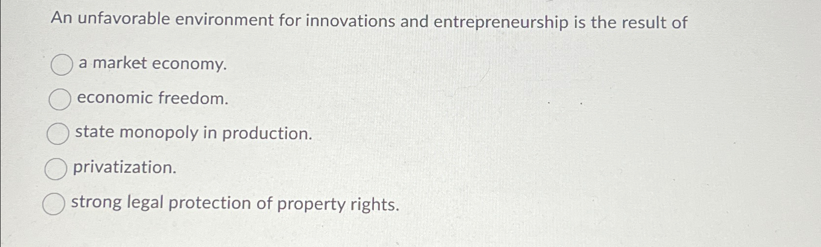 Solved An unfavorable environment for innovations and | Chegg.com