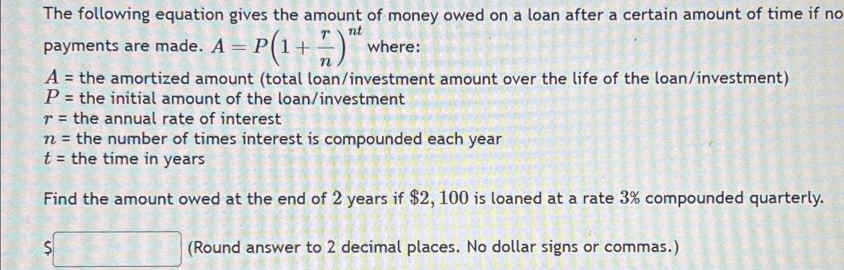 The following equation gives the amount of money owed | Chegg.com