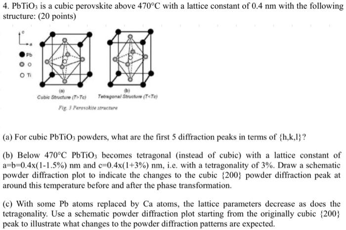 Solved 4. PbTiO3 is a cubic perovskite above 470∘C with a | Chegg.com