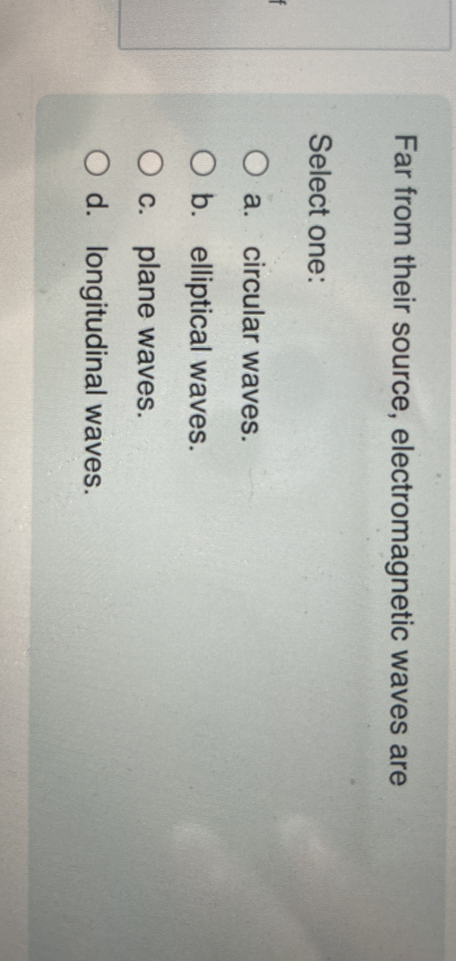 Solved Far from their source, electromagnetic waves | Chegg.com