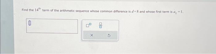 Solved Find the 14th term of the arithmetic sequence whose | Chegg.com
