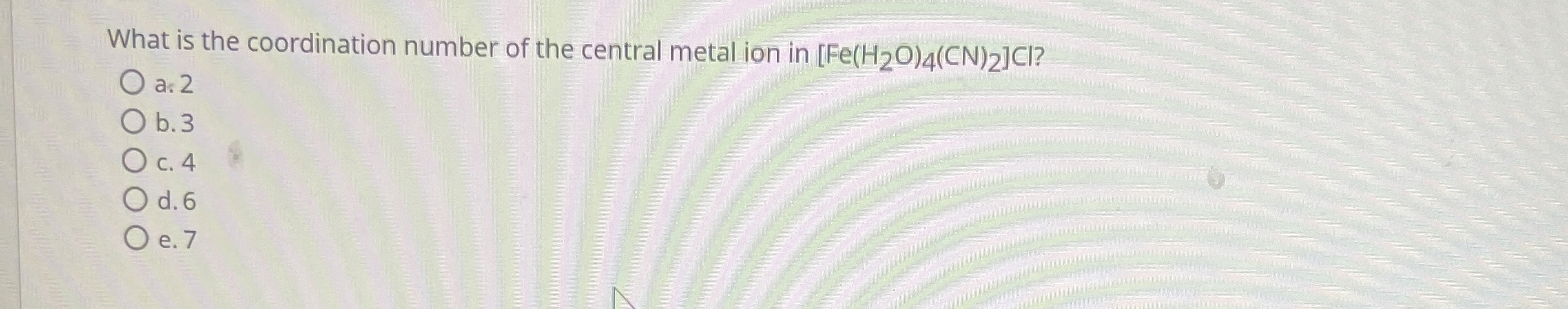Solved What is the coordination number of the central metal | Chegg.com