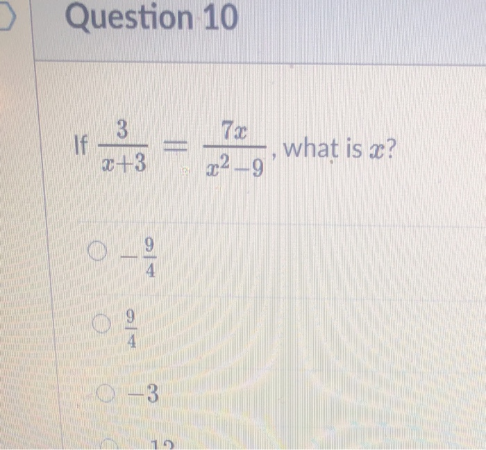 Solved 3 Question 10 3 If - 72 22-9 what is r? 2+3 12 O 9 4 | Chegg.com