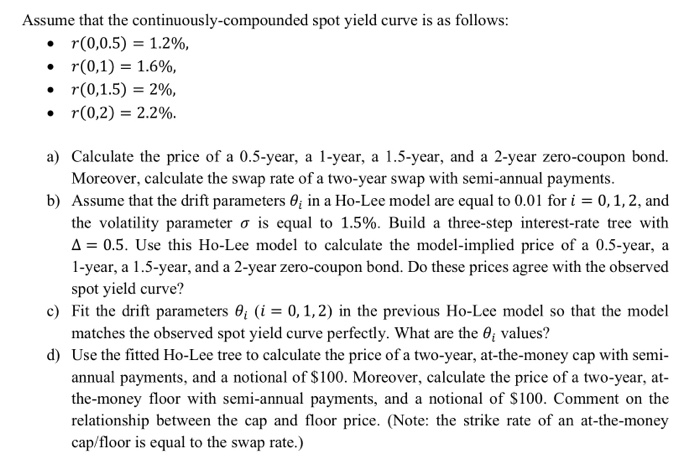 Assume that the continuously-compounded spot yield | Chegg.com