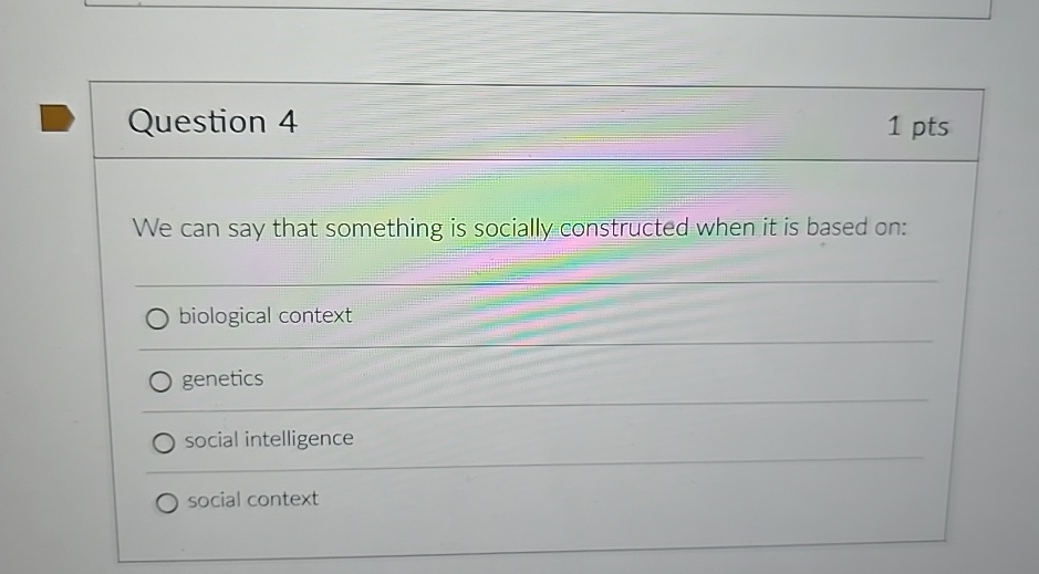 Solved Question 41 ﻿ptsWe can say that something is socially | Chegg.com