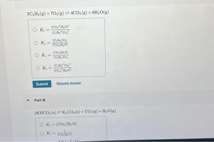 Solved 2C2H6( g)+7O2( g)⇄4CO2( | Chegg.com