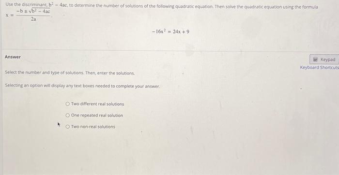 Solved Use the discriminant, b2−4ac, to determine the number | Chegg.com