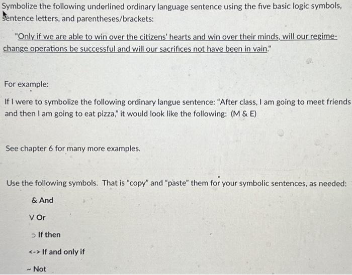 Symbolize the following underlined ordinary language | Chegg.com