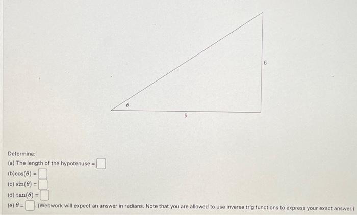 Solved Determine: (a) The length of the hypotenuse = (b) | Chegg.com