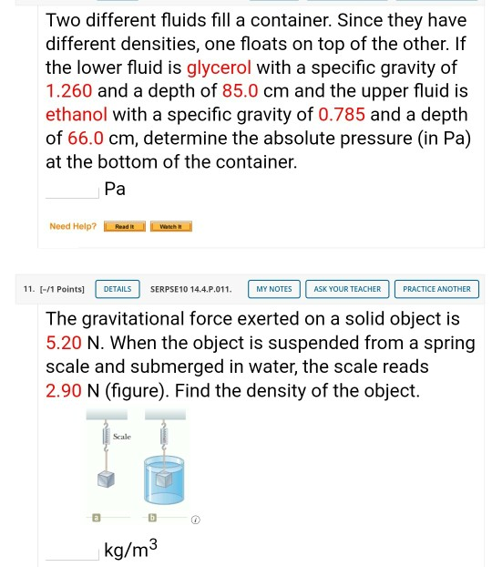 Solved Two different fluids fill a container. Since they | Chegg.com