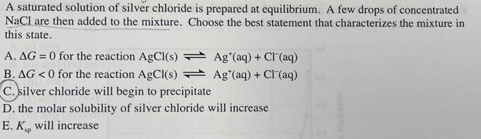 Solved A saturated solution of silver chloride is prepared | Chegg.com