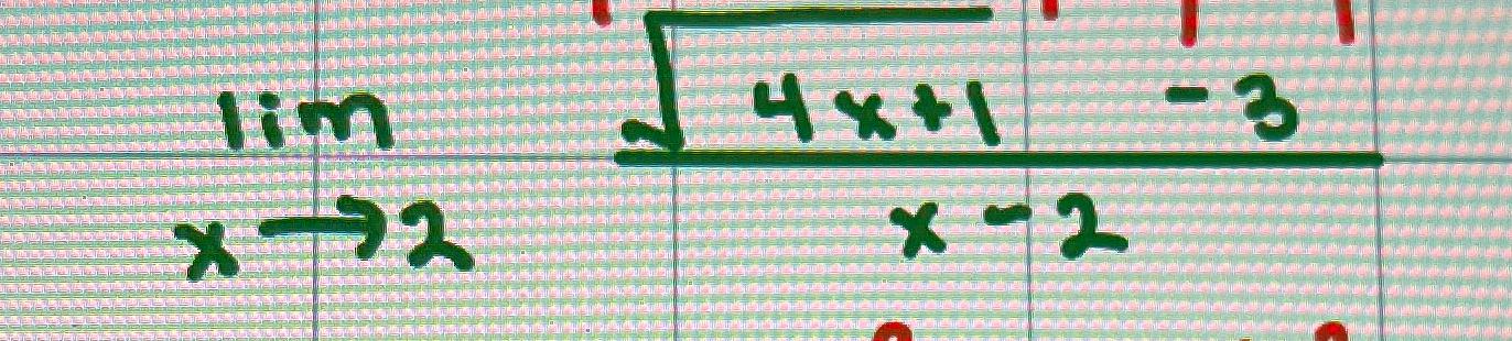 Solved \lim_(x->2)(\sqrt(4x+1)-3)/(x-2) | Chegg.com