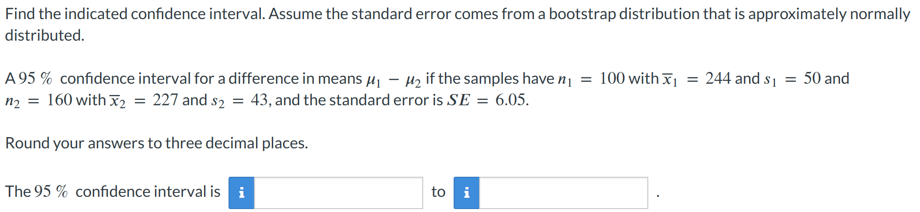 Solved Find the indicated confidence interval. Assume the | Chegg.com