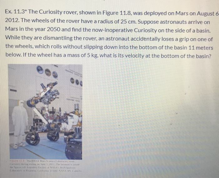 Solved Ex. 11.3* The Curiosity rover, shown in Figure 11.8, | Chegg.com