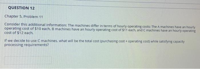 Chapter 5, Problem 11 Consider this additional | Chegg.com