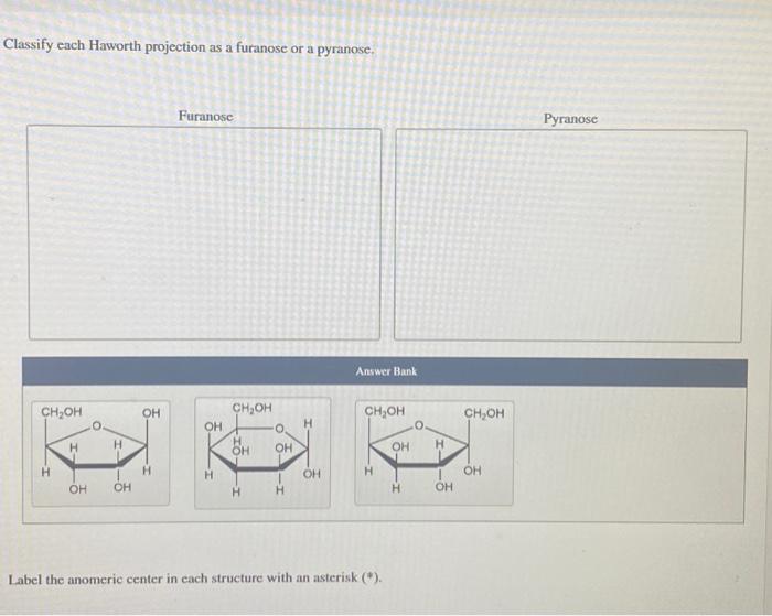 Solved Classify each Haworth projection as a furanose or a | Chegg.com