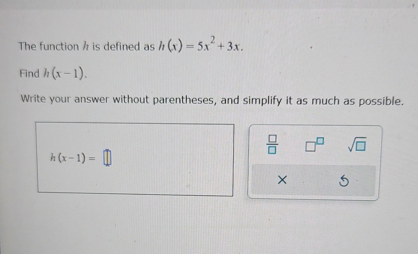 Solved The function h is defined as h(x)=5x2+3x. Find | Chegg.com