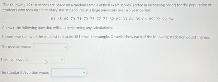 Solved The following 19 test scores are based on a random | Chegg.com