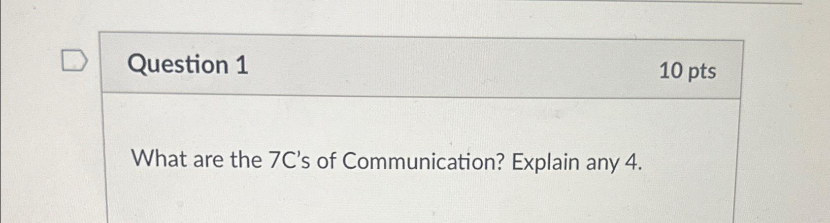 Solved Question 110 ﻿ptsWhat are the 7 's of Communication? | Chegg.com