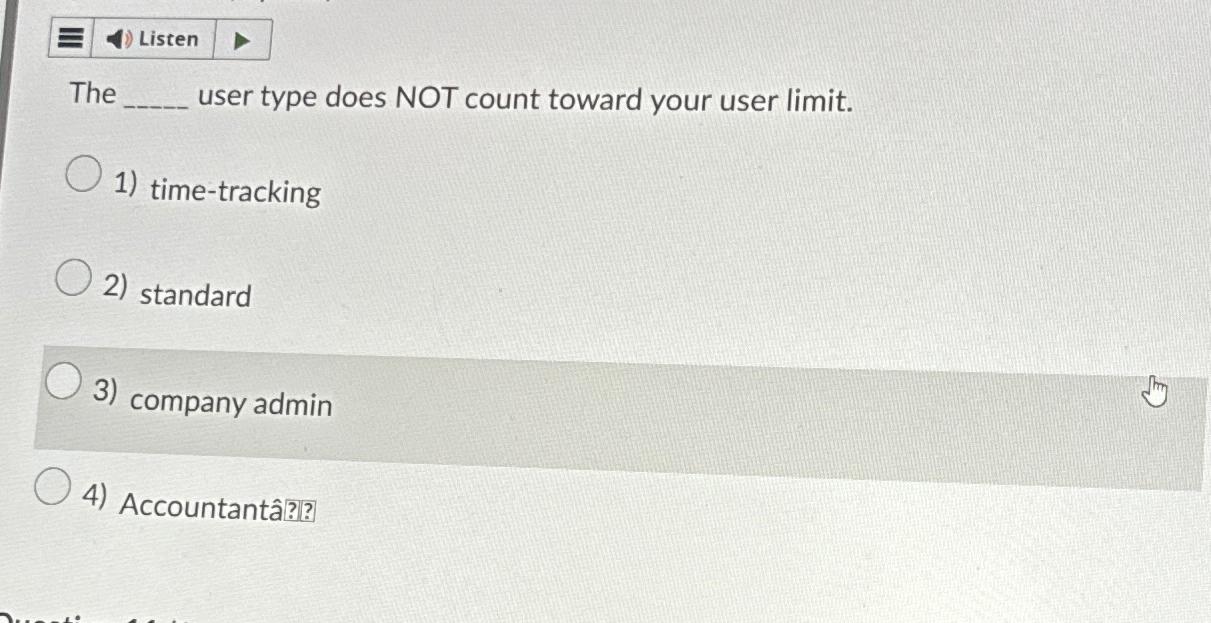 Solved ListenThe user type does NOT count toward your user | Chegg.com