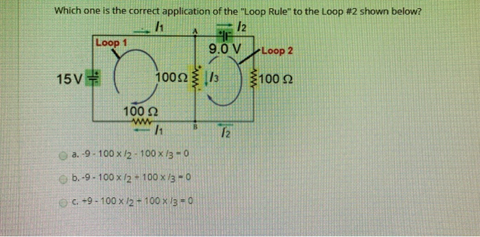 Solved Which One Is The Correct Application Of The Loop 