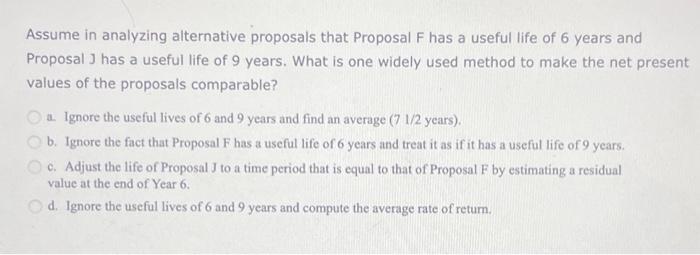Solved Assume in analyzing alternative proposals that | Chegg.com