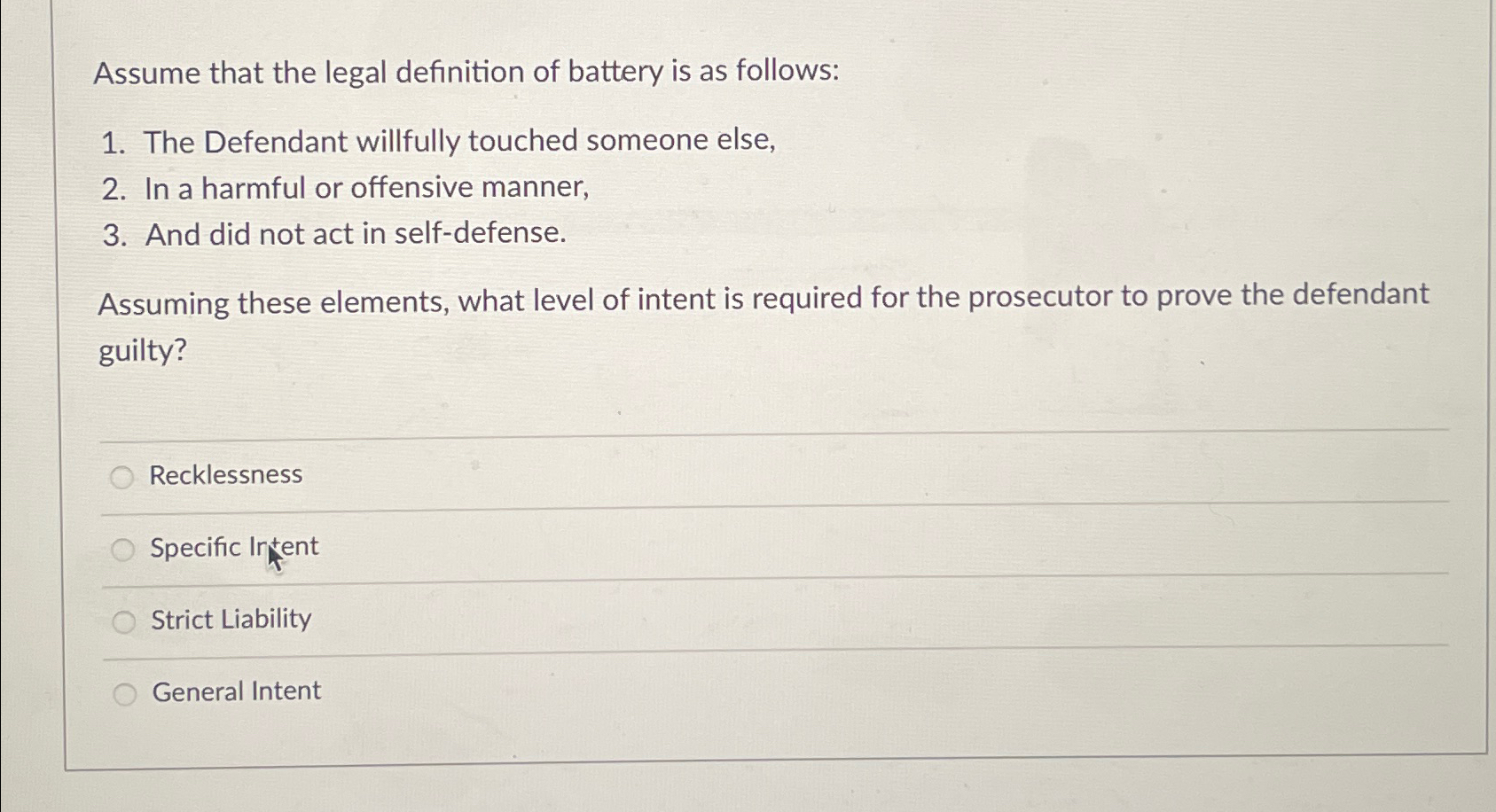 Solved Assume that the legal definition of battery is as | Chegg.com