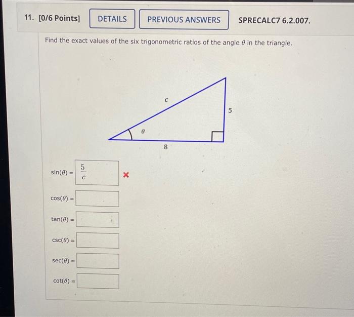 Solved Find The Exact Values Of The Six Trigonometric Ratios