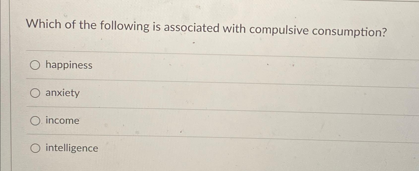 Solved Which of the following is associated with compulsive | Chegg.com