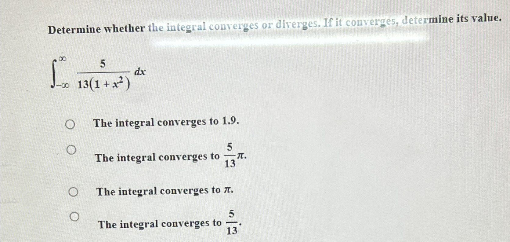 Solved Determine whether the integral converges or diverges. | Chegg.com