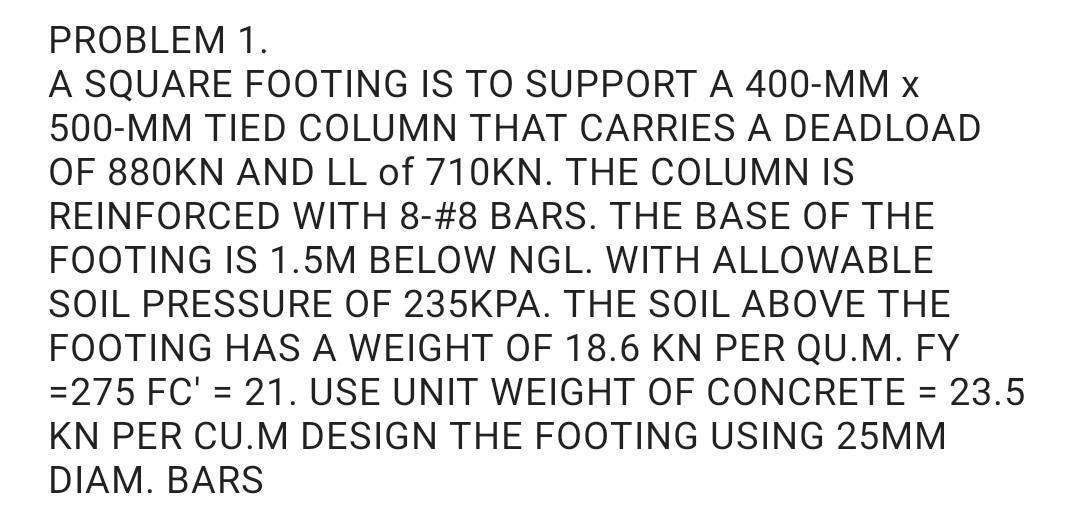Solved PROBLEM 1. A SQUARE FOOTING IS TO SUPPORT A 400-MM X | Chegg.com