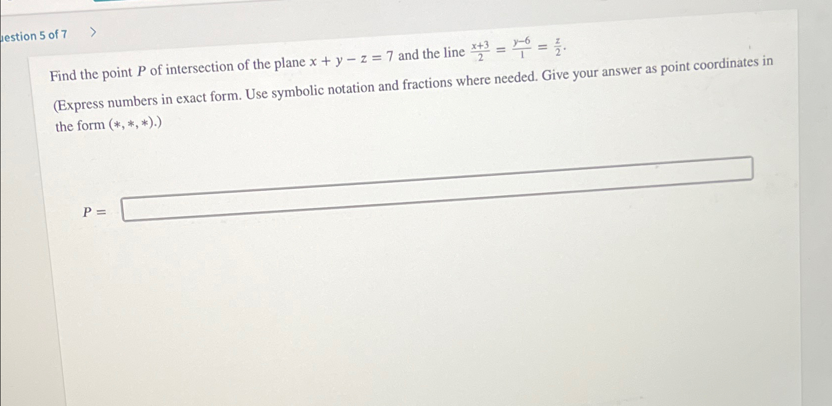 Solved uestion 5 ﻿of 7Find the point P ﻿of intersection of | Chegg.com