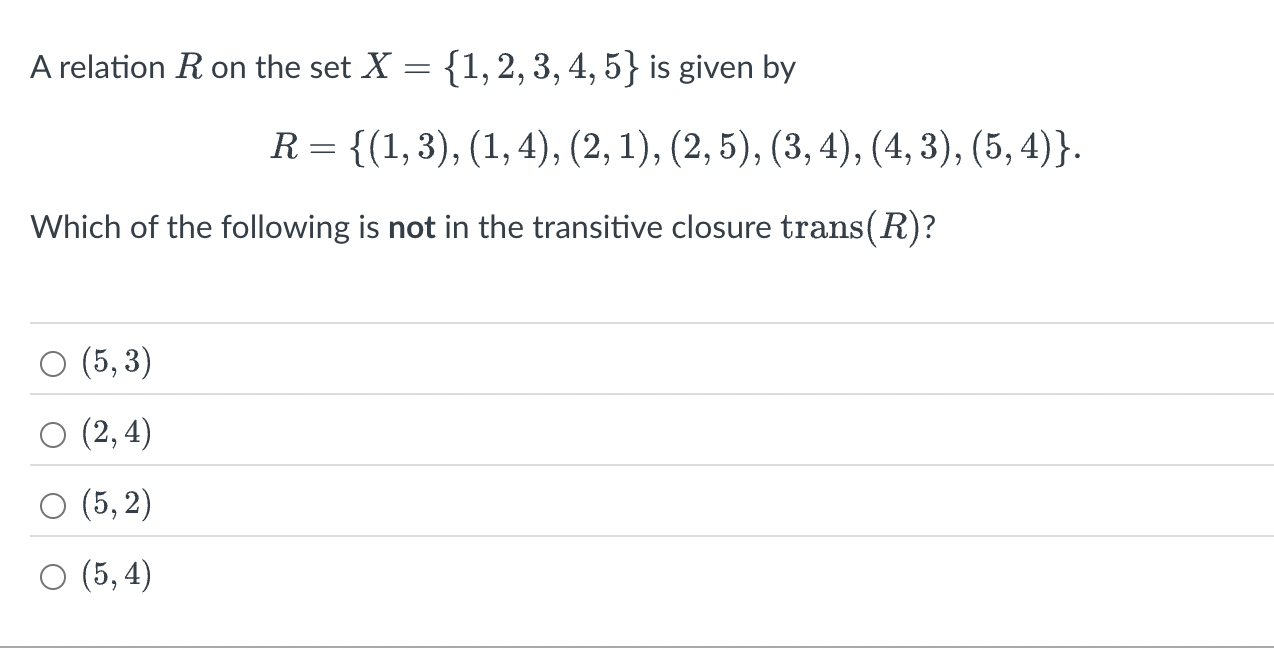 Solved A relation R on ﻿the set x={1,2,3,4,5} is ﻿given | Chegg.com