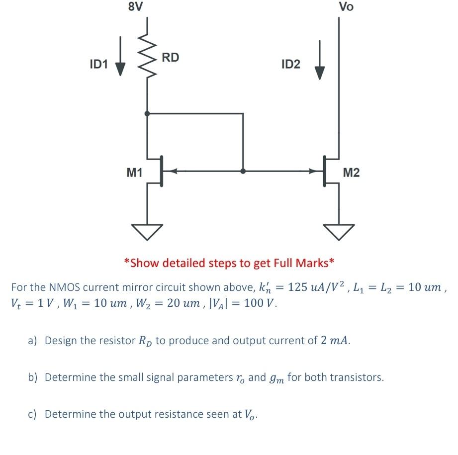 Solved 8V Vo RD ID1 ID2 w M1 M2 *Show detailed steps to get | Chegg.com