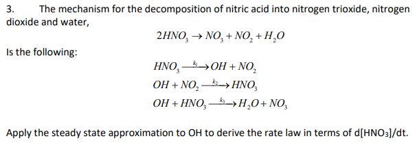 Solved The mechanism for the decomposition of ﻿nitric acid | Chegg.com