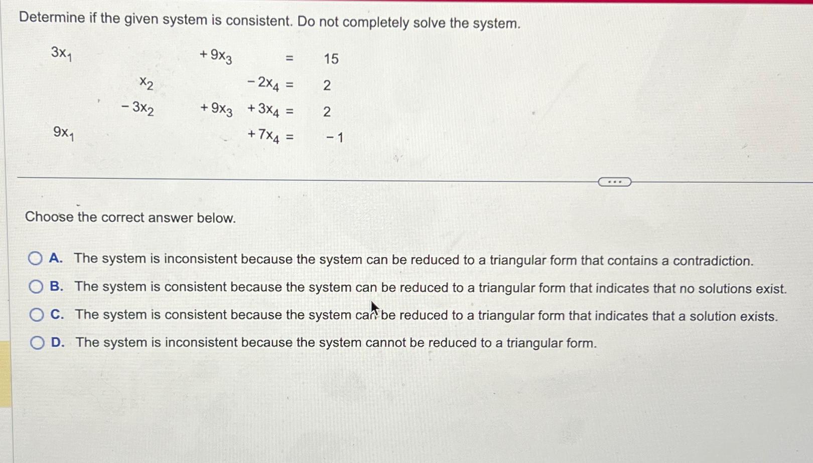 Solved Determine if the given system is consistent. Do not | Chegg.com