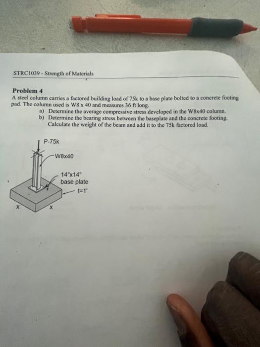 Solved Problem 4 A steel column carries a factored building | Chegg.com