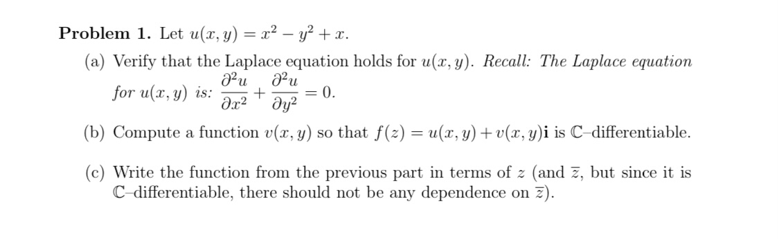 Solved Problem 1. ﻿Let u(x,y)=x2-y2+x.(a) ﻿Verify that the | Chegg.com