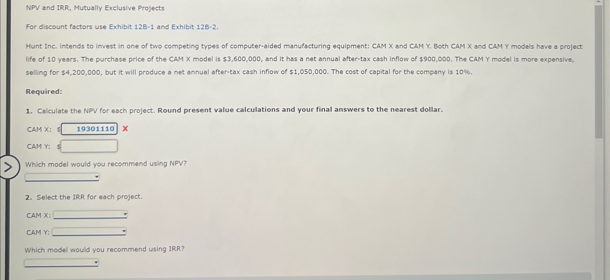 Solved NPV and IRR, Mutually Exclusive ProjectsFor discount | Chegg.com