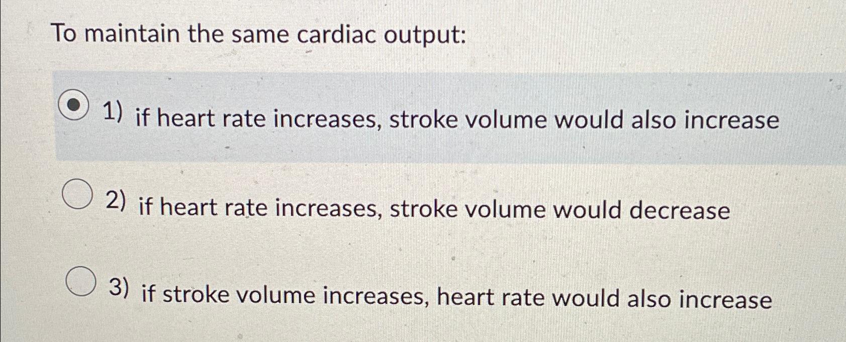 Solved To maintain the same cardiac output:if heart rate | Chegg.com