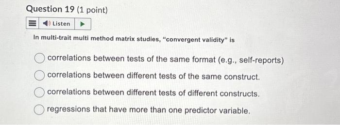 Solved In multi-trait multi method matrix studies, | Chegg.com