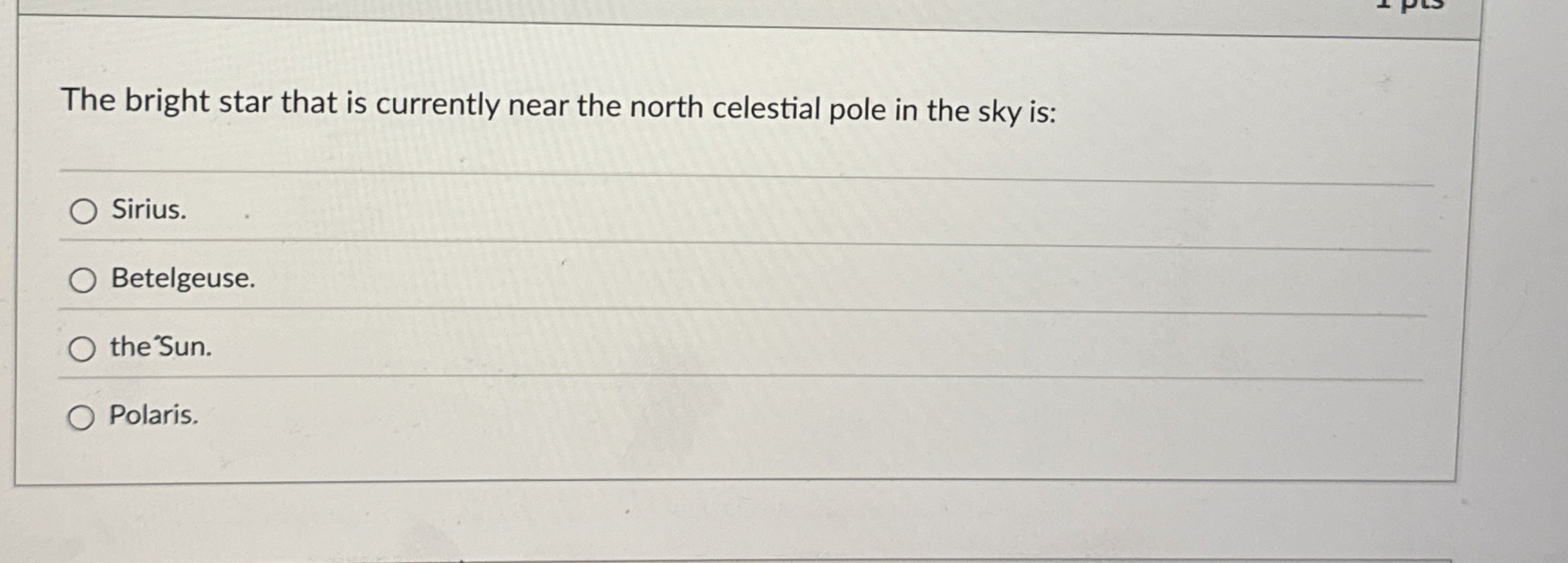 Solved The bright star that is currently near the north | Chegg.com