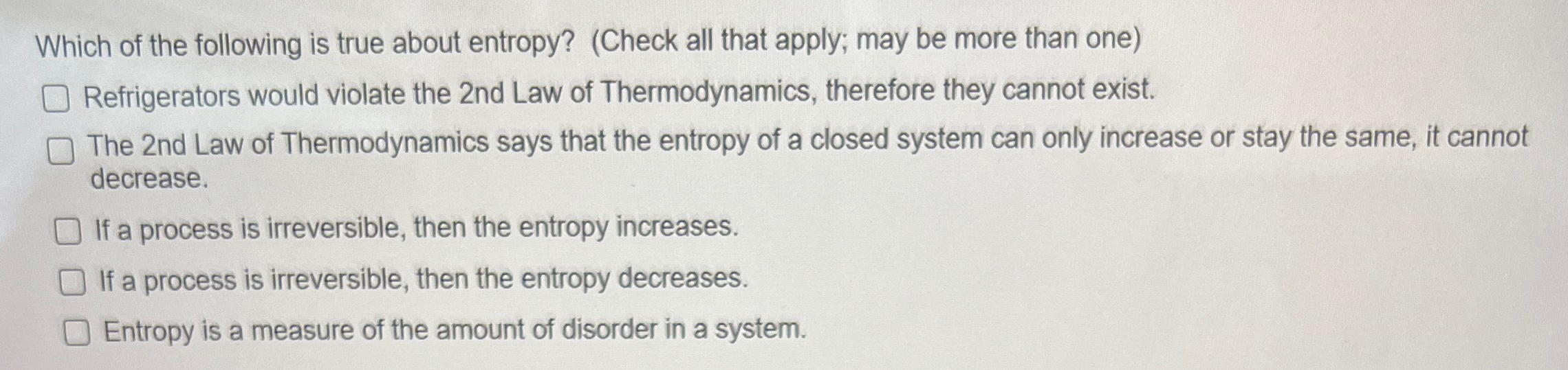 Solved Which of the following is true about entropy? (Check | Chegg.com