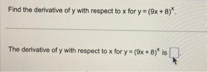 Solved Find the derivative of \\( y \\) with respect to \\( | Chegg.com