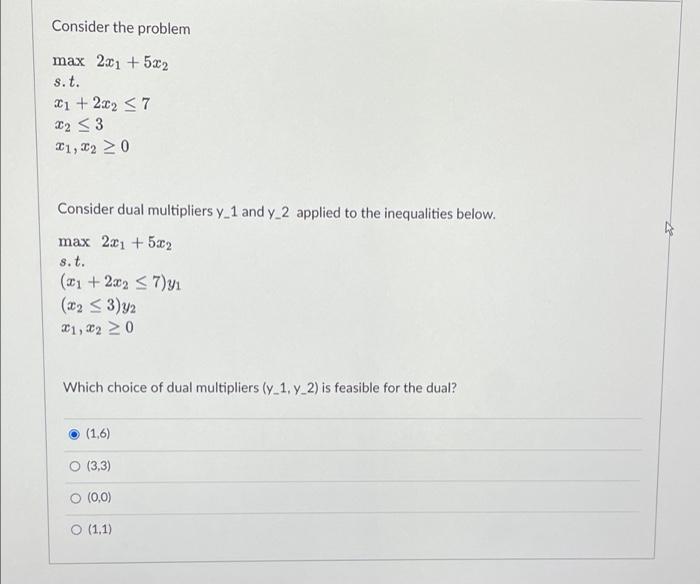 Solved Consider the problem max 2x1 + 522 s.t. 21 +2:02