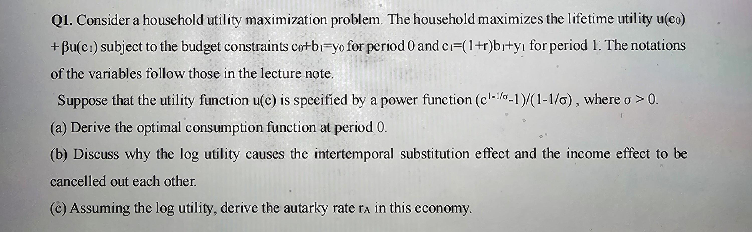 Solved Q1. ﻿Consider a household utility maximization | Chegg.com