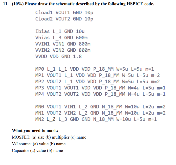 (10%) ﻿Please draw the schematic described by the | Chegg.com