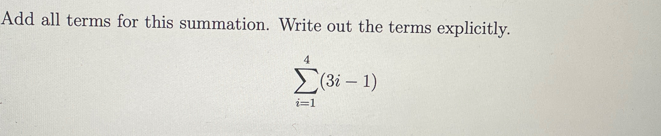 Solved Add all terms for this summation. Write out the terms | Chegg.com