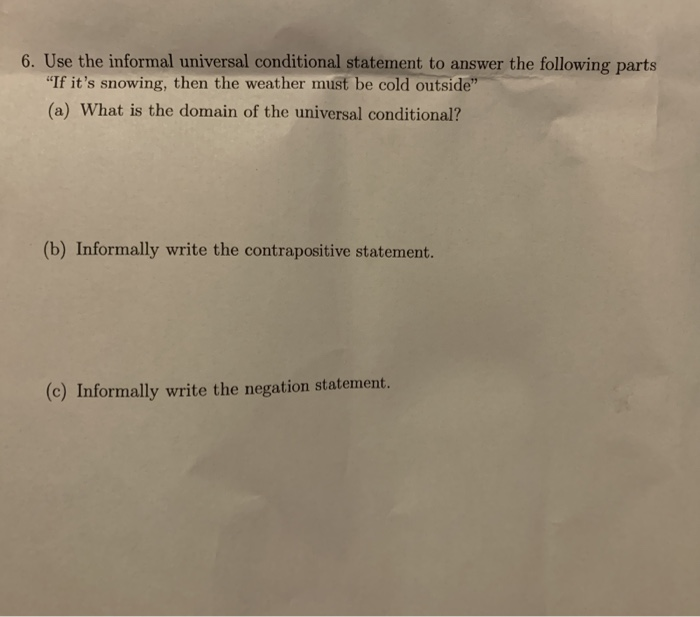 Solved 6. Use the informal universal conditional statement | Chegg.com