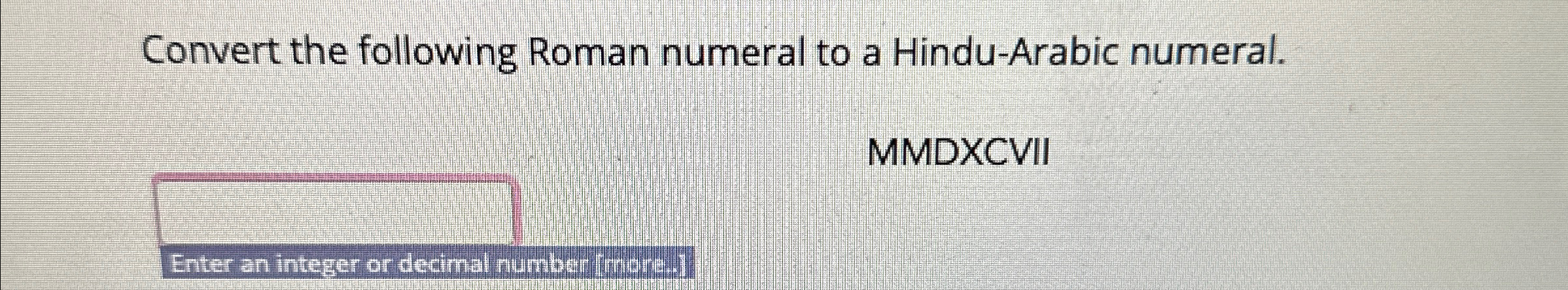 Solved Convert the following Roman numeral to a Hindu-Arabic | Chegg.com